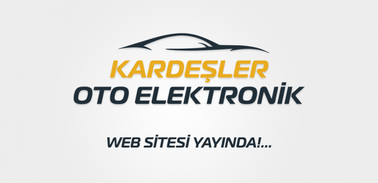 WEB SİTEMİZ YAYINDA. - Kardeşler Oto Elektronik